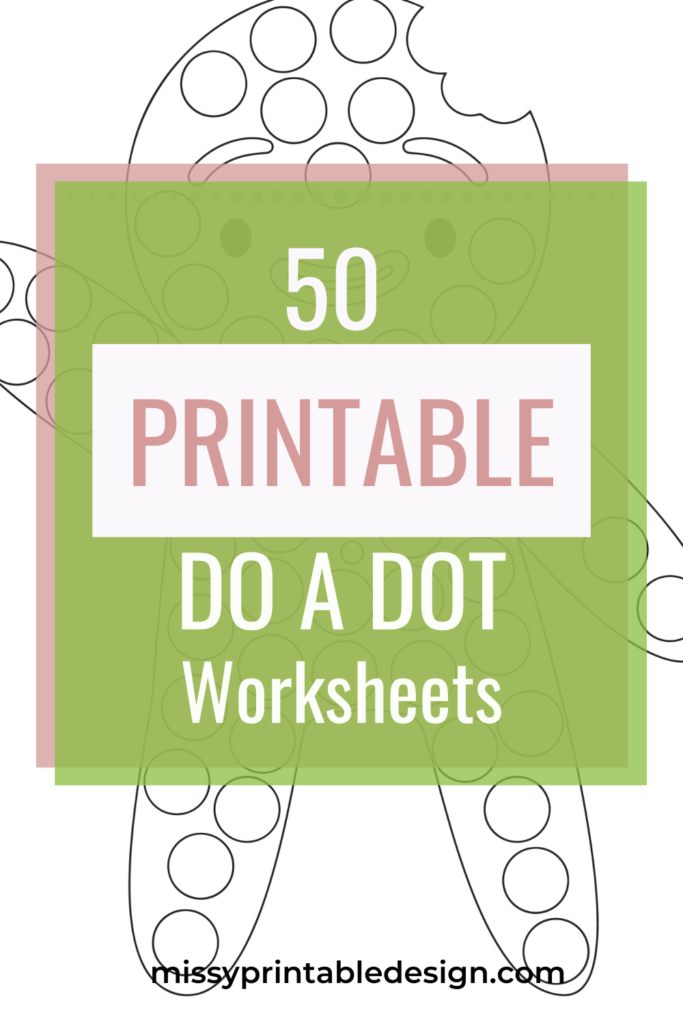 50+ Free Do a Dot Printables - MissyPrintableDesign
