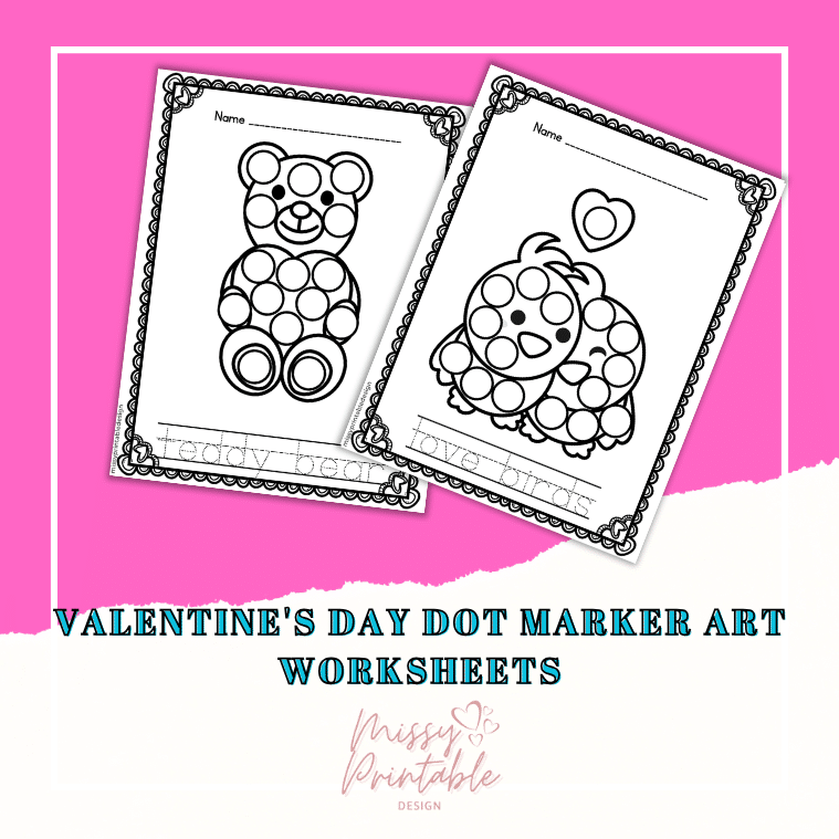 Free Valentine's Day Dot Marker Art Worksheets - MissyPrintableDesign